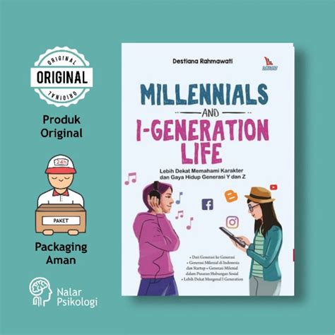 Jual Buku Millennials And I Generation Life Lebih Dekat Memahami Karakter Dan Gaya Hidup