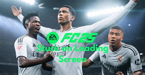 Fc 25 Stuck On Loading Screen Fixed