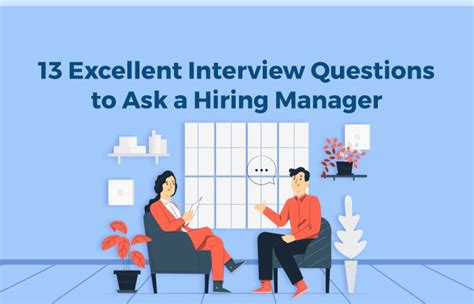 13 Excellent Interview Questions To Ask A Hiring Manager Staffing