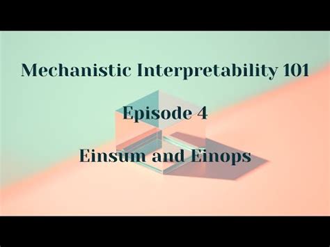 Einsum And Einops Mechanistic Interpretability Episode YouTube