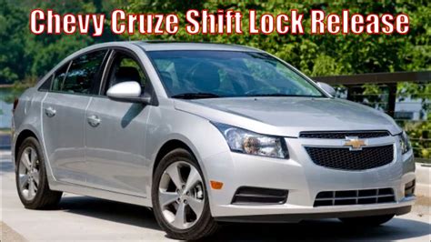 Chevy Cruze Shift Lock Release Youtube