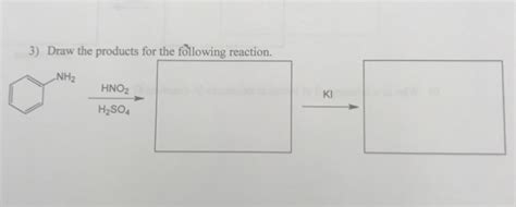 Solved 3) Draw the products for the following reaction NH2 | Chegg.com