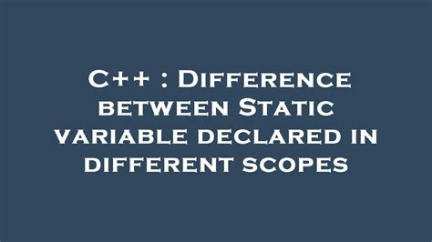 C Difference Between Static Variable Declared In Different Scopes Youtube