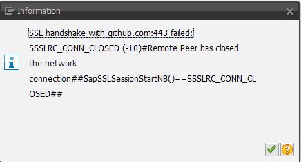 SSL Handshake With Github Com 443 Failed SSSLRC CONN CLOSED Issue 4142 AbapGit AbapGit