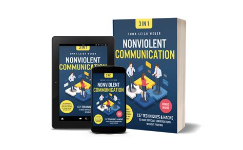 Nonviolent Communication 3 In 1 137 Techniques And Hacks To Have