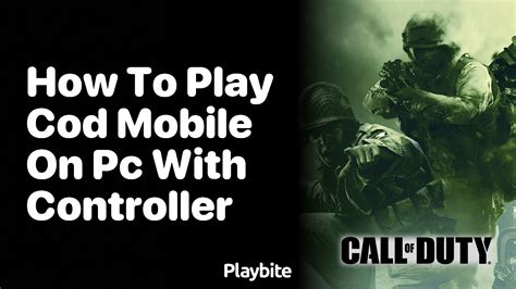 How To Play Cod Mobile On Pc With A Controller Playbite