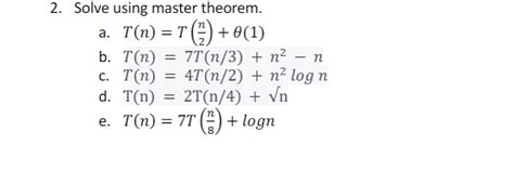 Solved Solve using master theorem a T n T n θ b Chegg