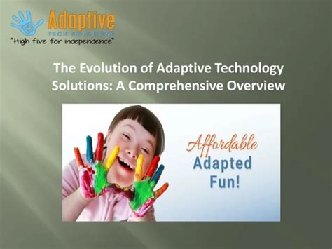 Ppt The Evolution Of Adaptive Technology Solutions A Comprehensive