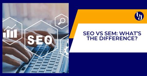 Seo Vs Sem Whats The Difference