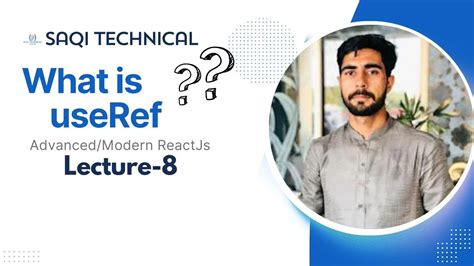 Lecture No 8 Mastering Useref Essential React Hook Techniques