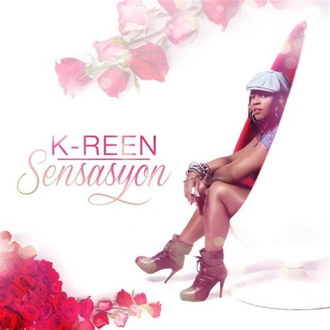K Reen Sensasyon Lyrics Genius Lyrics K Reen Sensasyon Lyrics Genius Lyrics