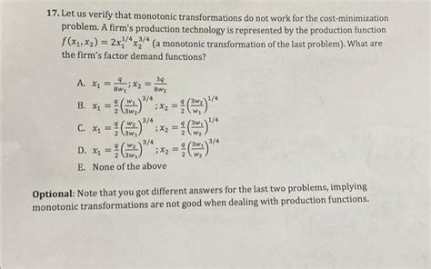 Solved 17 Let Us Verify That Monotonic Transformations Do