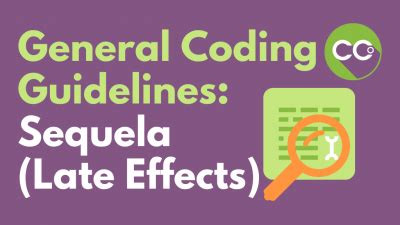 General Coding Guidelines Sequela Late Effects Examples And Answers