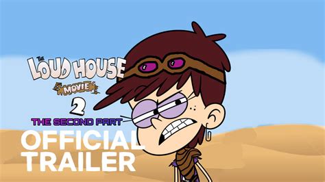 The Loud House Movie 2 The Second Part Trailer By Aaronmitchell05 On Deviantart