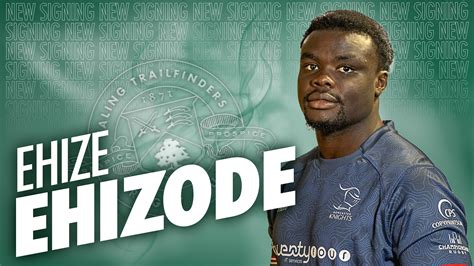 Welcome Ehize Ehizode Ealing Trailfinders Rugby Club