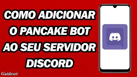 como adicionar o bot pancake ao seu servidor discord discord pancake