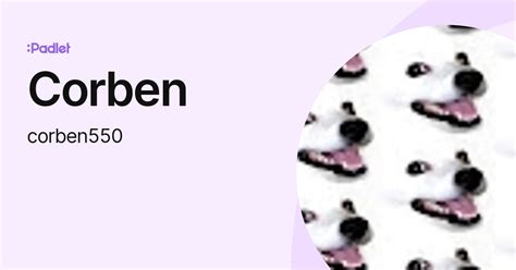 Corben Corben550 Profile Padlet