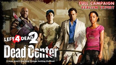 Left 4 Dead 2 Dead Center No Deaths Realism Expert Youtube
