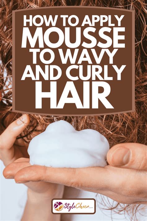 Hair Styling With Mousse At Karima Parker Blog