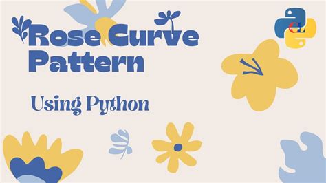 Rose Curve Pattern Using Python Youtube