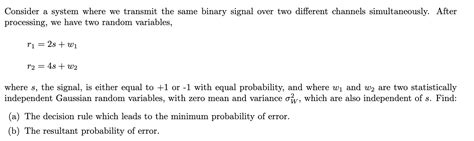 consider a system where we transmit the same binary