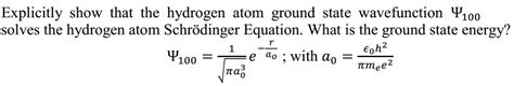 Explicitly Show That The Hydrogen Atom Ground State