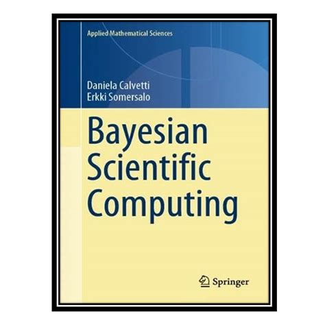 قیمت و خرید کتاب Bayesian Scientific Computing اثر Daniela Calvetti And Erkki Somersalo انتشارات