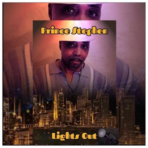 Prince Stephen Lights Out Prince Stephen