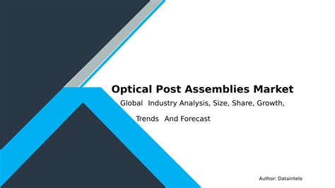 Optical Post Assemblies Market Report Global Forecast From 2025 To 2033