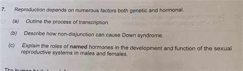 Solved 7 Reproduction Depends On Numerous Factors Both Genetic And Hormonal A Outline The
