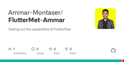Github Ammar Montaserfluttermet Ammar Testing Out The Capabilities
