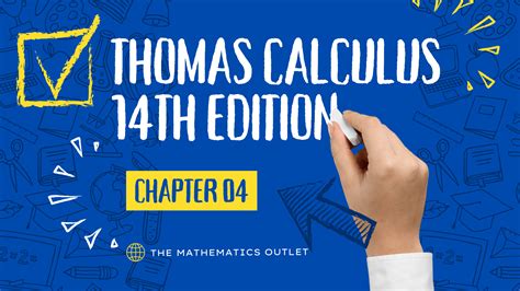 Thomas Calculus Chapter 4 The Mathematics Outlet
