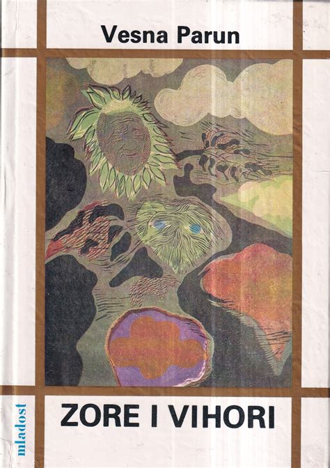 Vesna Parun Zore I Vihori Crveni Peristil