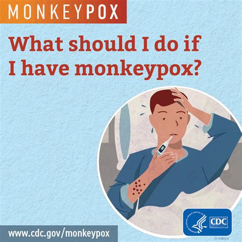 If You Have Monkeypox Isolate Until Your Rash Has Fully Healed If