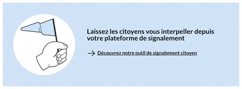 Tout Ce Quil Faut Savoir Sur Le Signalement Citoyen Consultvox