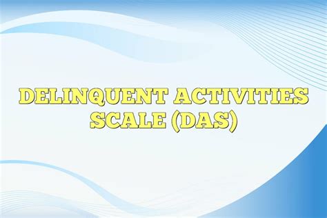 Delinquent Activities Scale Das