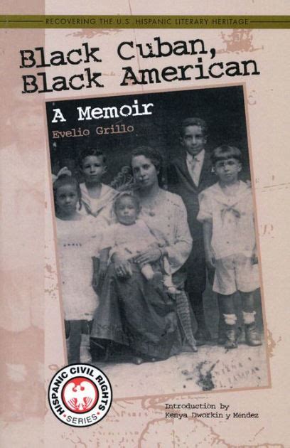 Black Cuban Black American A Memoir By Evelio Grillo Ebook Barnes And Noble®