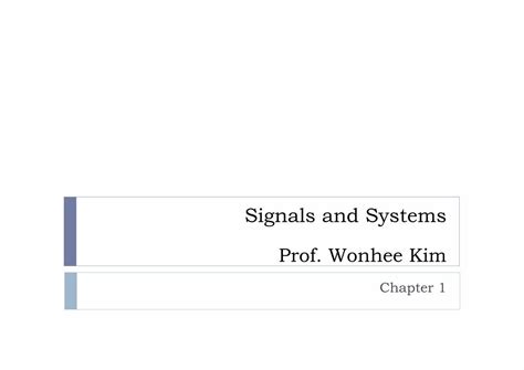 Pdf Chapter 1 · Simple Physical System Continuous Time Signal Discrete Time Signal Signal
