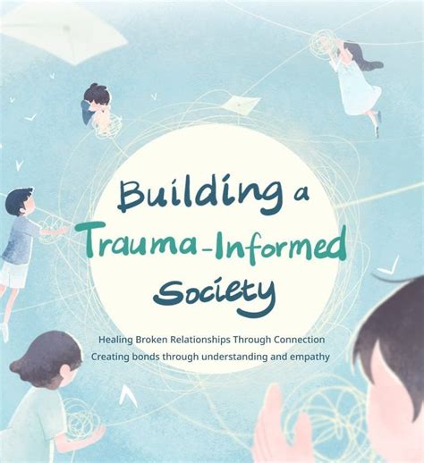 Building A Trauma Informed Societycwlf Trauma Informed Care Resource
