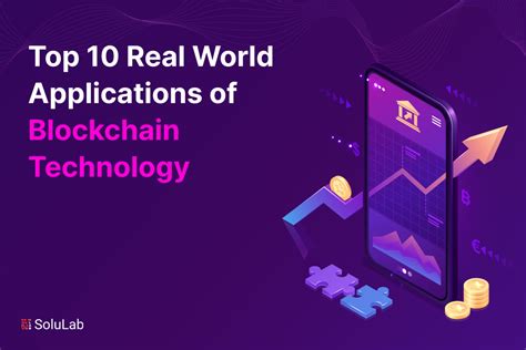 Top 10 Real World Applications Of Blockchain Technology
