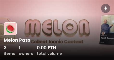 Melon Pass Collection Opensea
