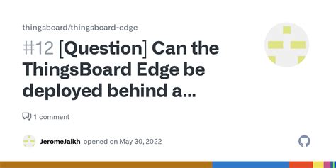 Question Can The ThingsBoard Edge Be Deployed Behind A Corporate Proxy Issue 12