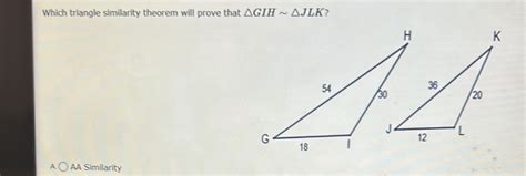 Solved Which Triangle Similarity Theorem Will Prove That Gihsim Jlk Solved Which Triangle Similarity Theorem Will Prove That Gihsim Jlk