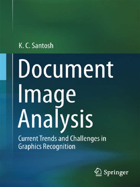 Document Image Analysis Current Trends And Challenges In Graphics