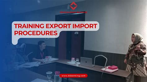 Training Export Import Procedures Diorama School Of Banking