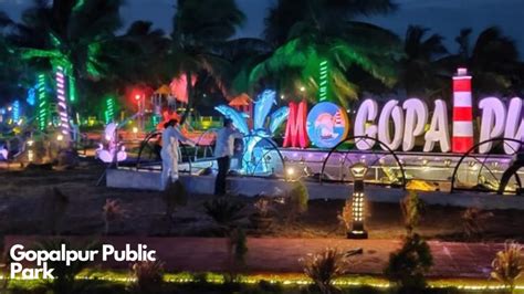 Gopalpur 5 Places You Should Not Miss While Travelling