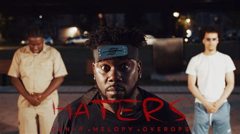 Dan P Haters Ft Melopy X Overops Short Film And Videoclip Htp3 Youtube