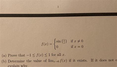 [answered] f x 1 sin if x 0 if x 0 0 a prove that 1 f x 1 for all x b
