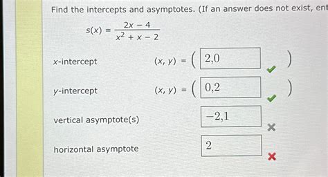 Solved Find The Intercepts And Asymptotes If An Answer
