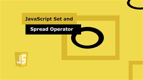 Javascript Set And Spread Operator Youtube